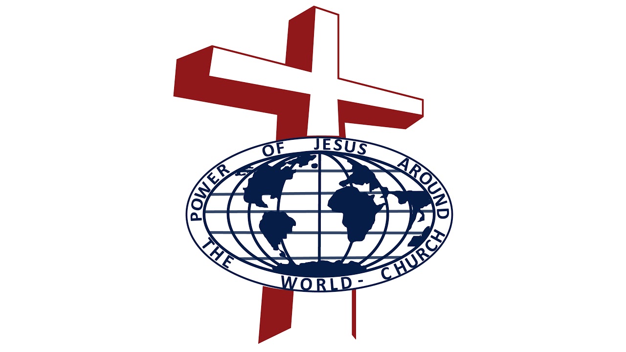 Power of Jesus Around The World Church - YouTube