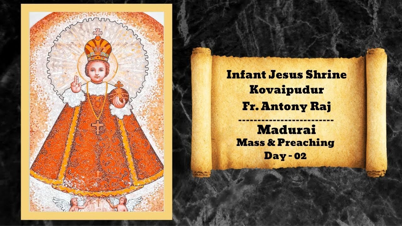 Infant Jesus Shrine, Kovaipudur || Fr. Antony Raj || Madurai Mass and ...