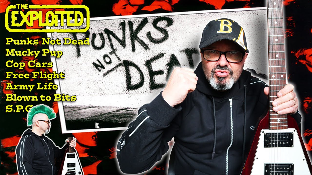 EXPLOITED: "Punks Not Dead": 7 Guitar Covers in 1 Take: Punk Rock ...