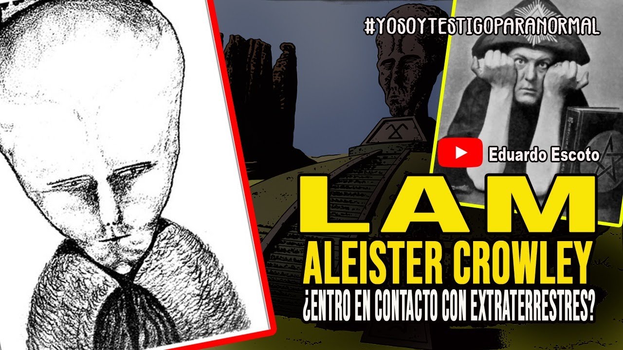 ¡En vivo! LAM: ¿ALEISTER CROWLEY ENTRÓ EN CONTACTO CON EXTRATERRESTRES ...