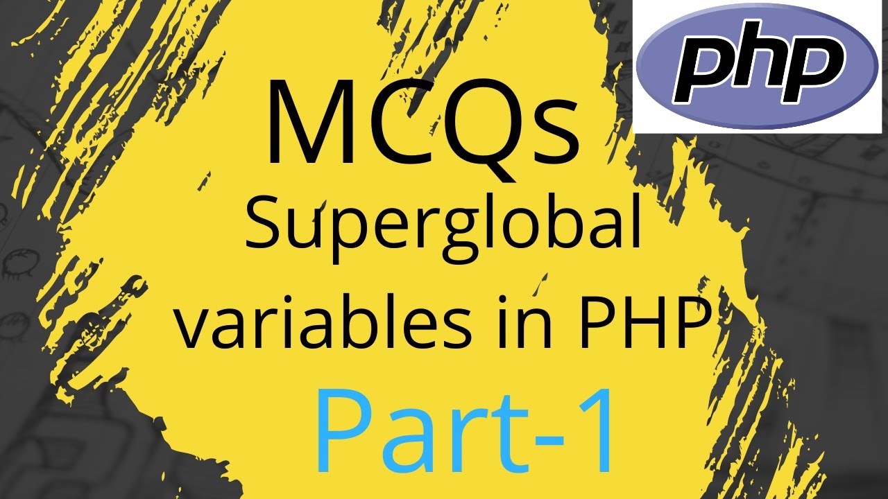 Mcqs On Superglobal Variables In Php Mcq On Php Advanced Web Technology