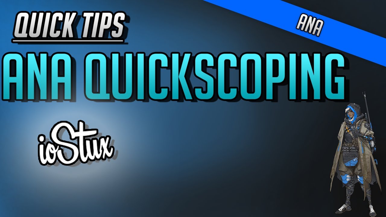Overwatch Quick Tips! - Ana Quickscoping Technique - YouTube
