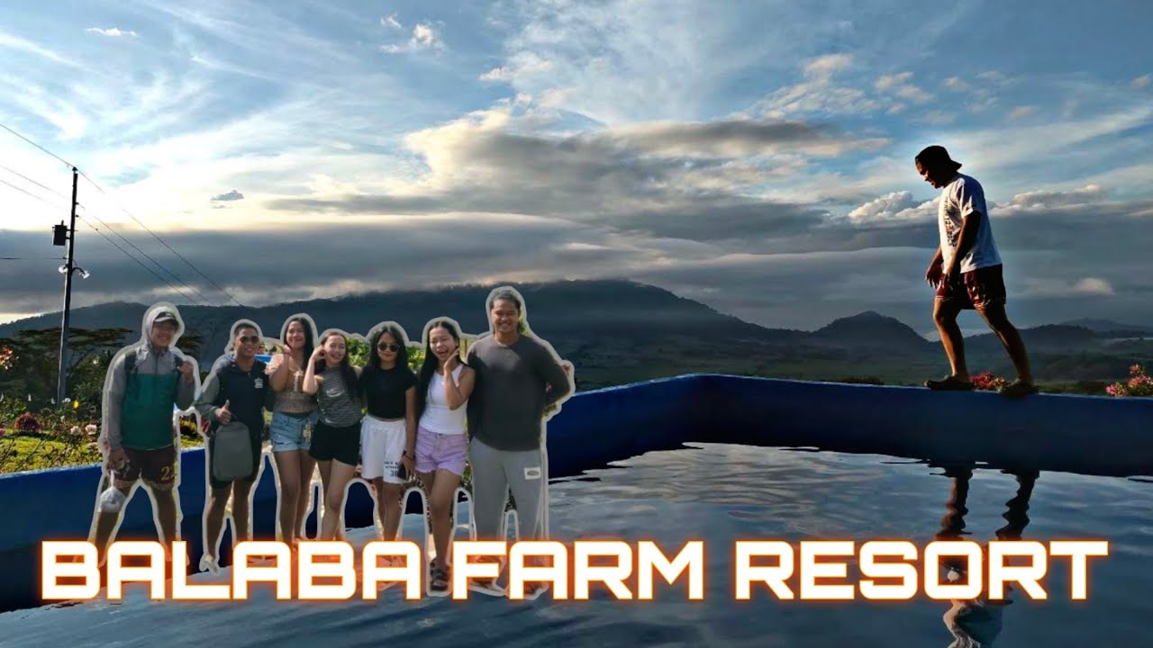 BALABA FARM RESORT | OVERLOOKING RESORT | FRIENDS OVERNIGHT STAY ...