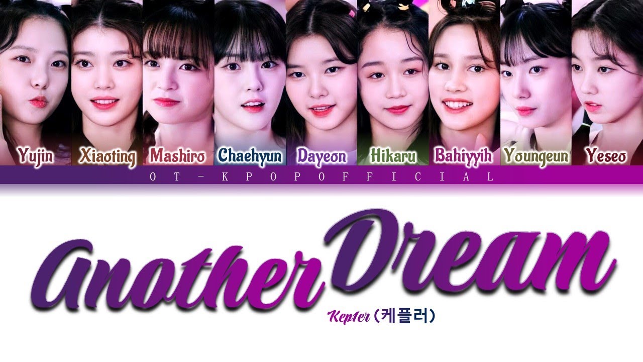 Kep1er (케플러) | ‘ANOTHER DREAM’ _ Teaser - [Color Coded Lyrics] - YouTube