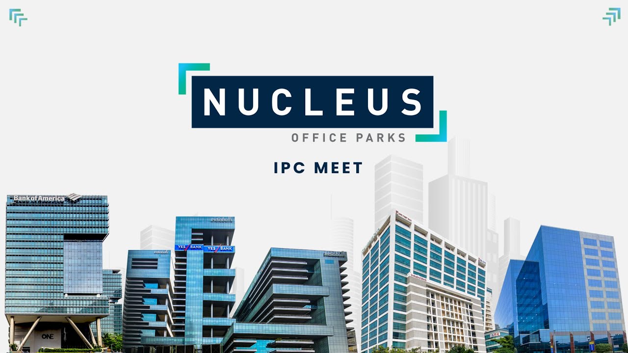 IPC MEET_Nucleus Office Parks - YouTube