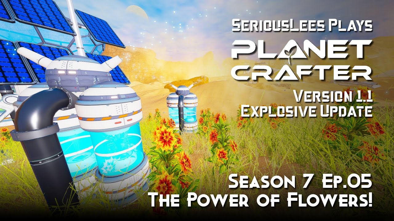 Planet Crafter | Season 7 | Episode 05 | Version 1.1 Explosive Update ...