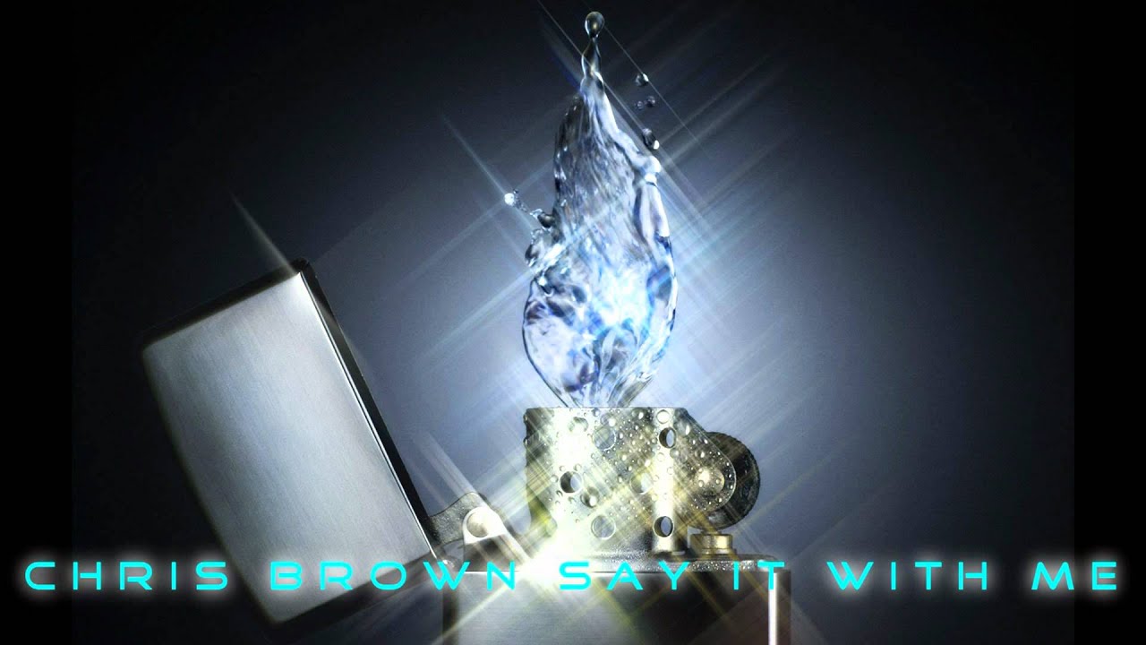 Chris Brown Say it with Me - YouTube
