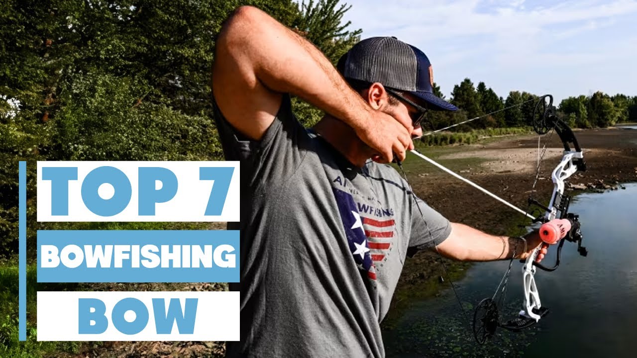 7 Best Bowfishing Bows for Ultimate Precision & Power - YouTube