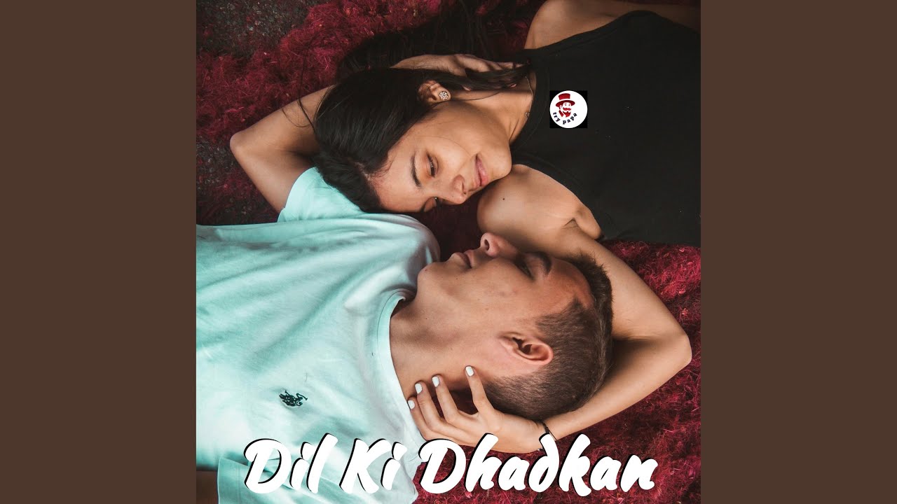 Dil Ki Dhadkan - YouTube