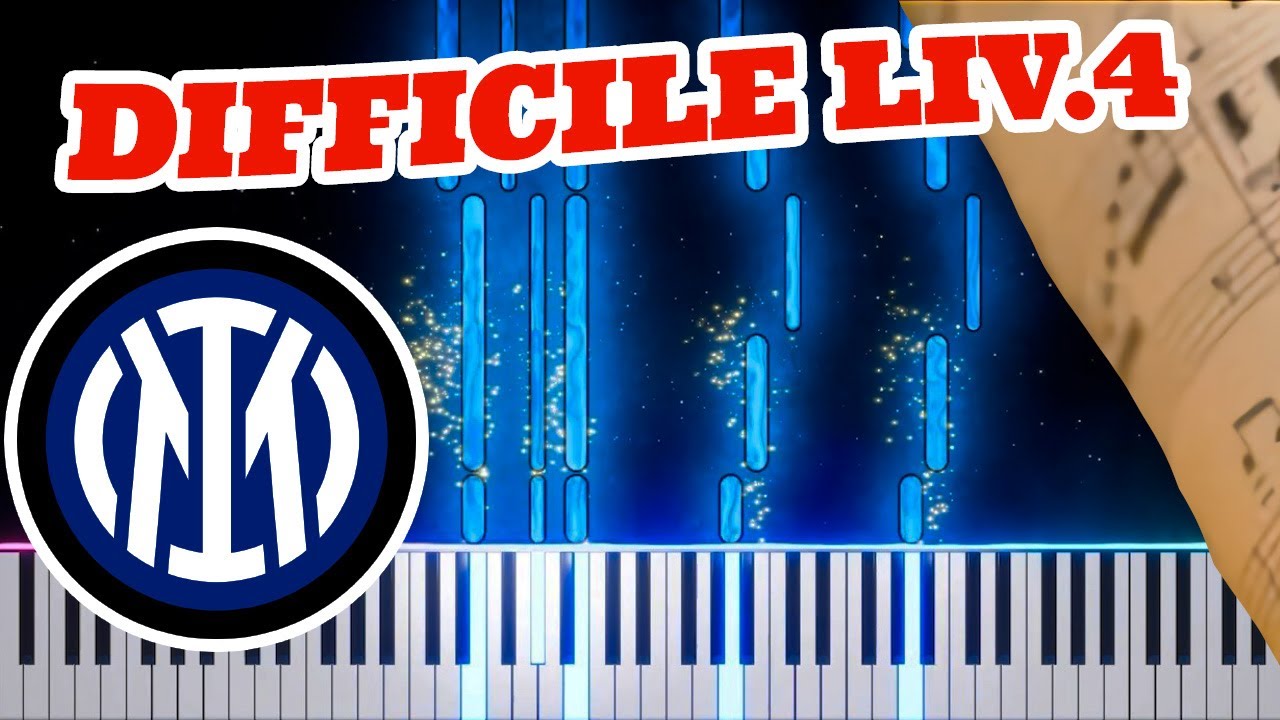 INNO INTER DIFFICILE LIVELLO 4 + Spartito gratis - Amala Pazza Inter ...