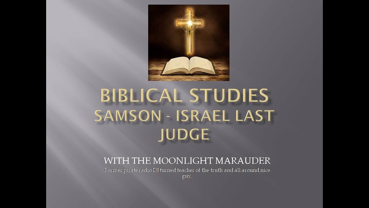 Samson Israel Last Judge - YouTube