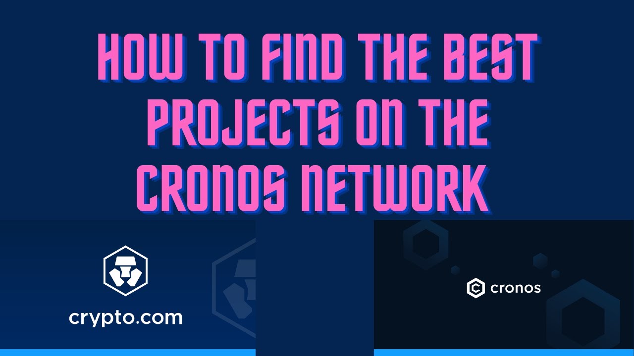 How to Find the Best Projects on the Cronos Network - YouTube