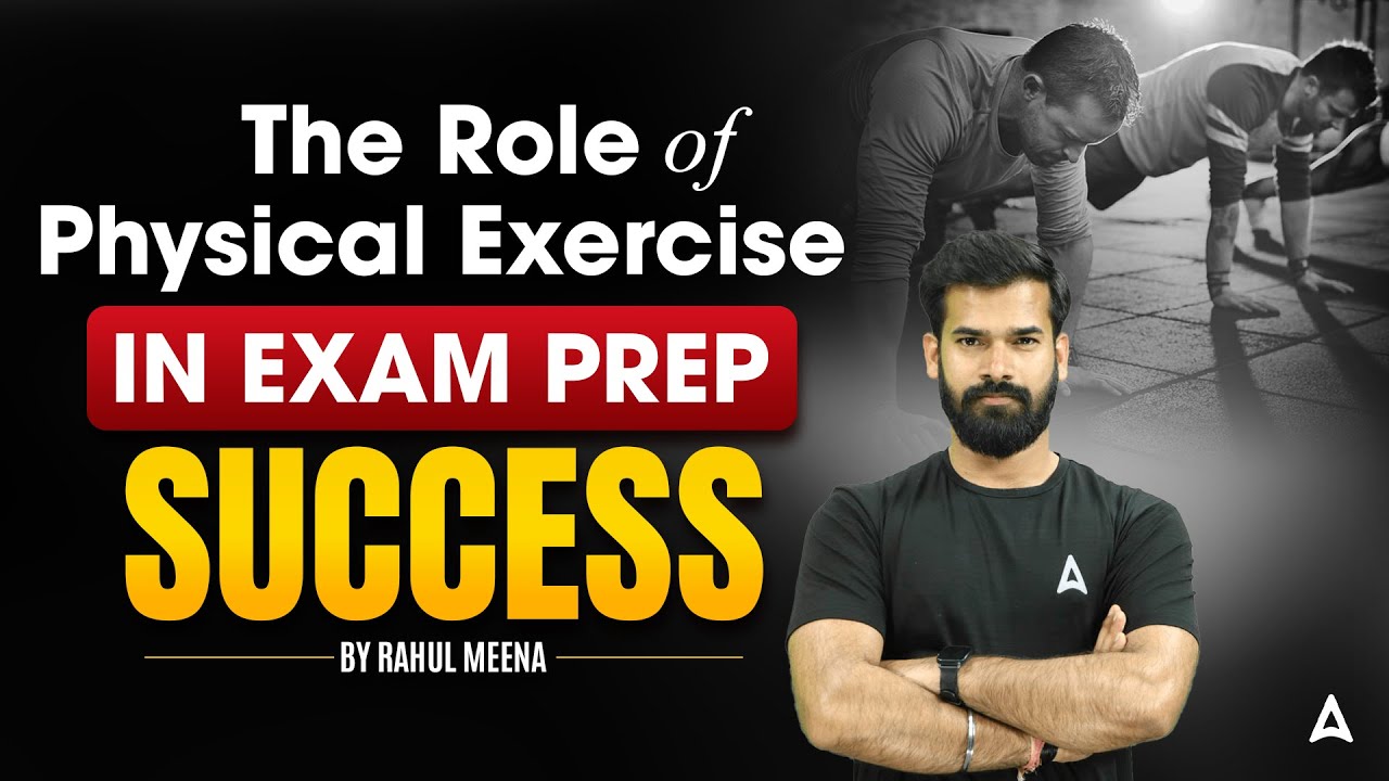 The Role of Physical Exercise in Exam Prep Success | By Rahul Meena ...
