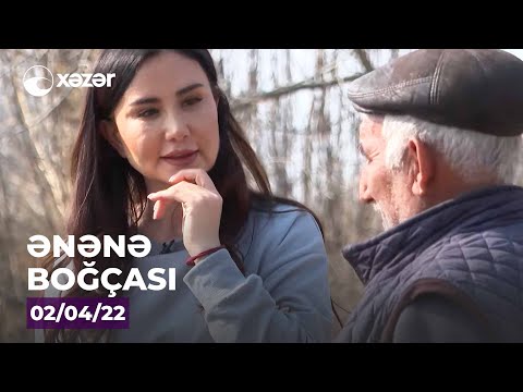 Ənənə Boğçası - Kətəlparaq Kəndi 02.04.2022