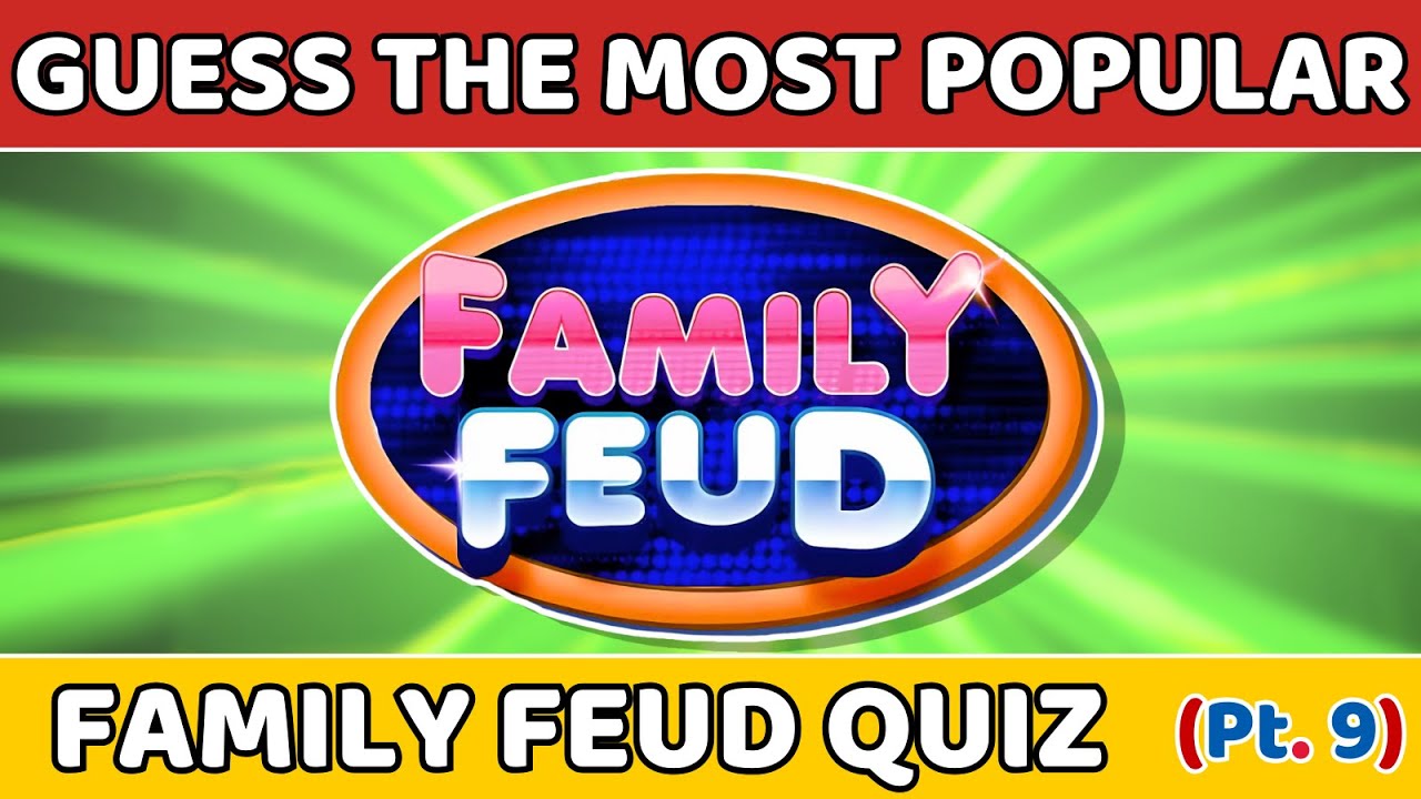 Ultimate Family Feud Quiz! Can You Guess the Most Popular Answers? 🎯 ...