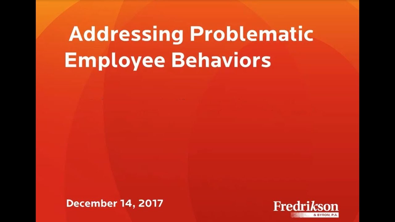 Employment Law Webinar: Addressing Problematic Employee Behaviors - YouTube