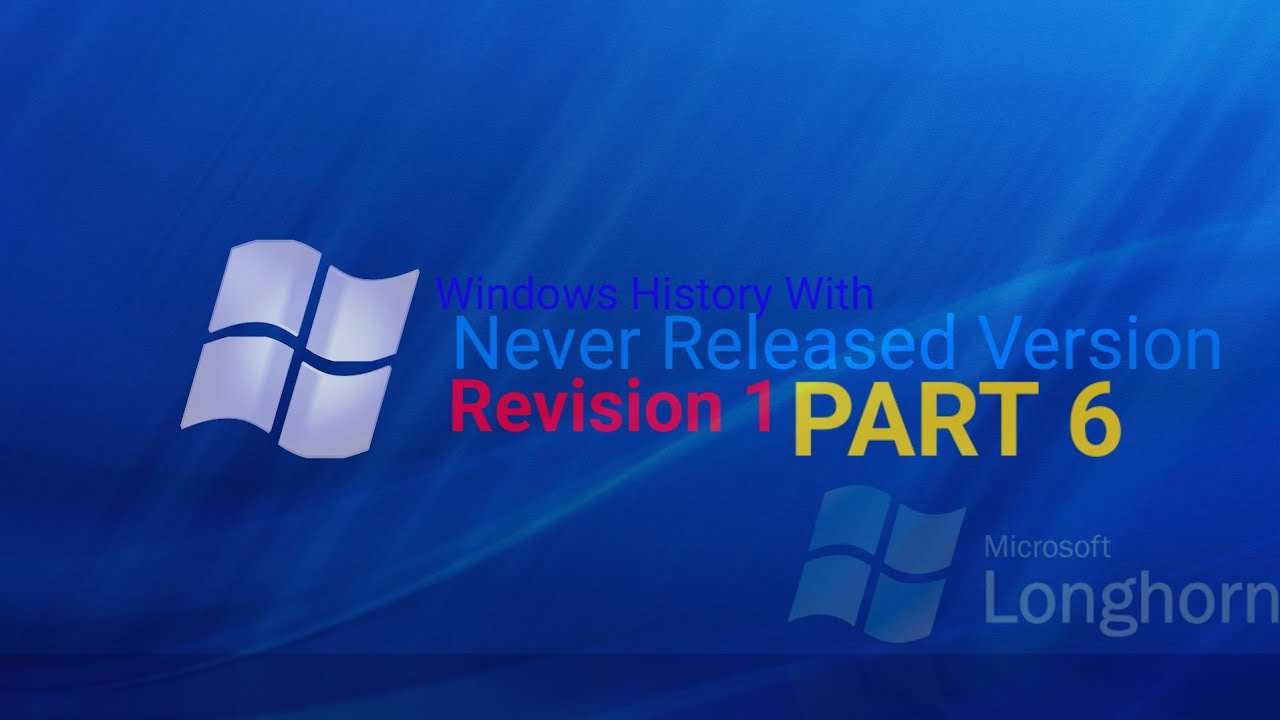 All Windows History With Never Released Version Part 6 (2001-2003 ...