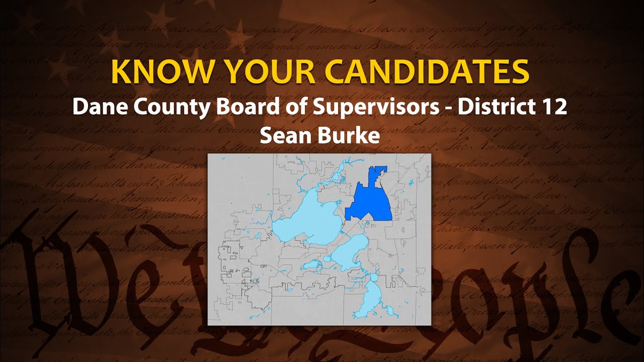 Know Your Candidates: Dane County Board of Supervisors District 12 ...