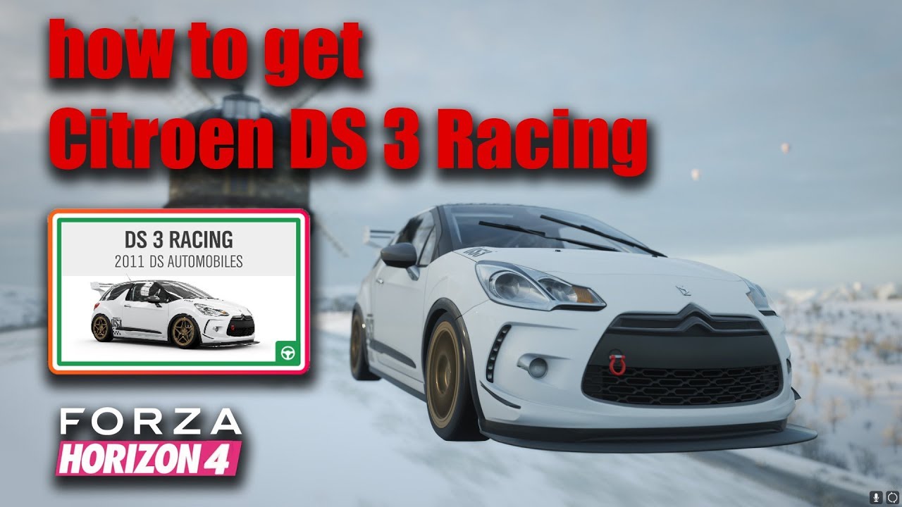 Citroen DS 3 Racing how to get in Forza Horizon 4 - YouTube