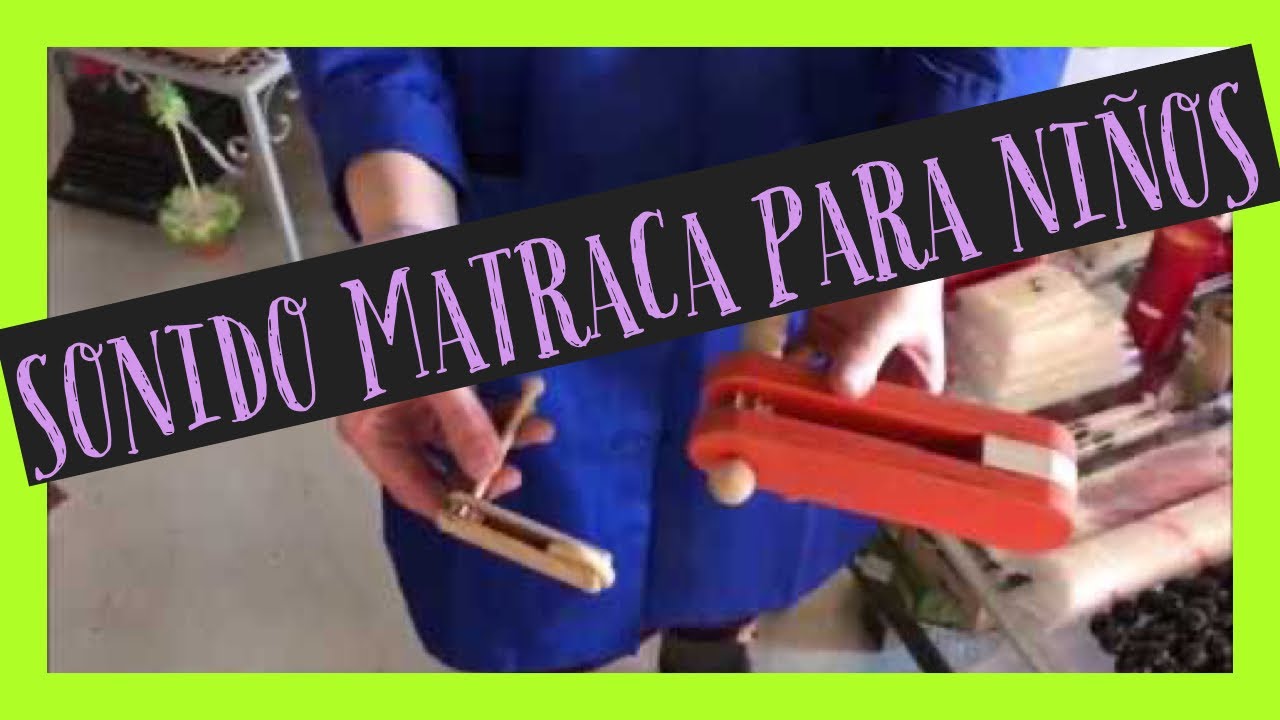MATRACA CARRACA SONIDO | Para NIÑOS | Tienda ARTESANÍAS - YouTube