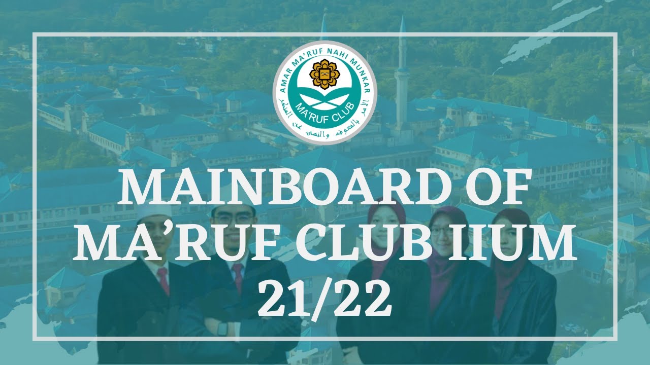 NEW MAINBOARD ANNOUNCEMENT | MA’RUF CLUB IIUM 21/22 - YouTube