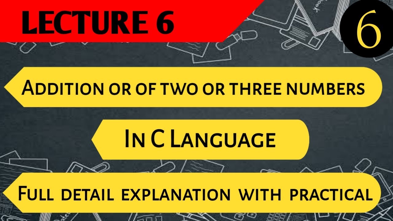 C program to addition of TWO or THREE numbers || Sum of two and three ...