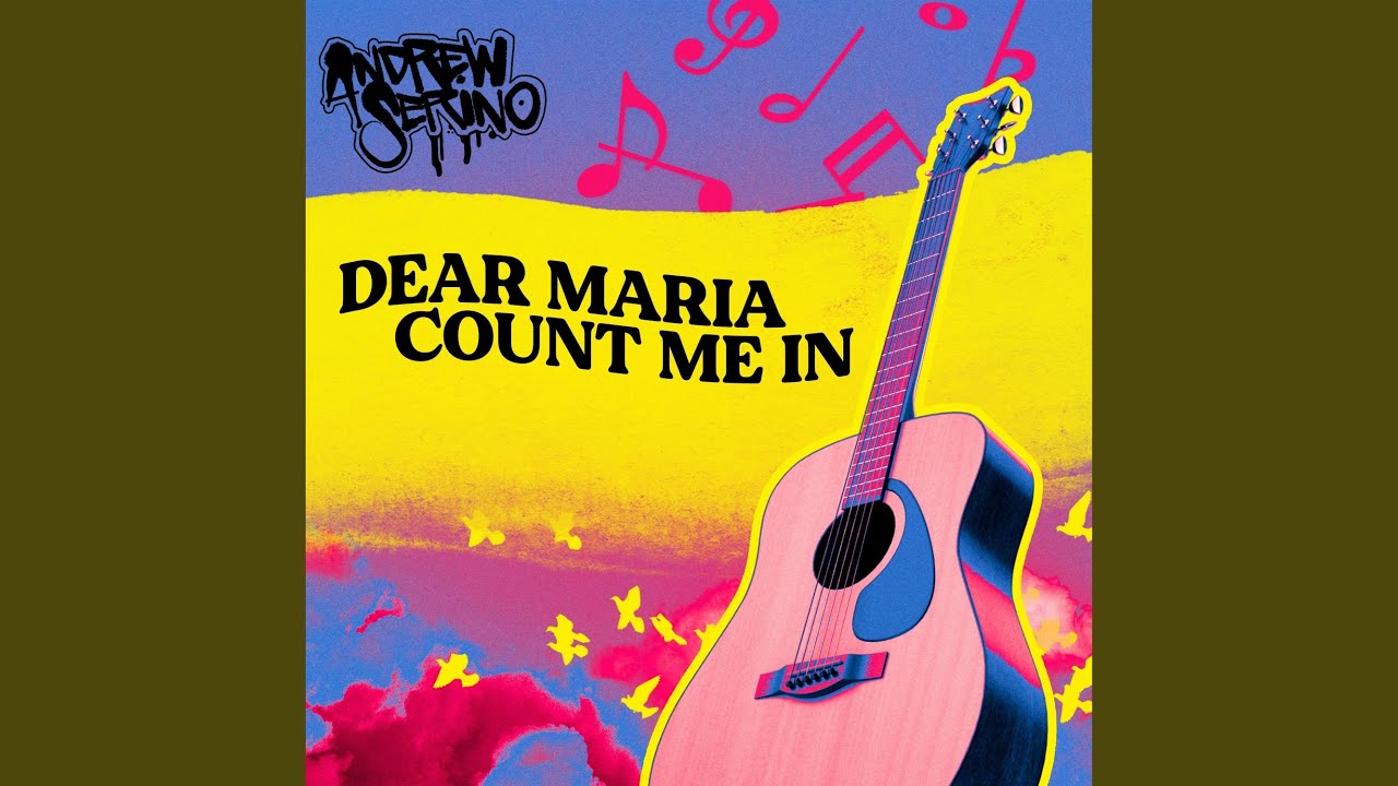 Dear Maria, Count Me In - YouTube Music