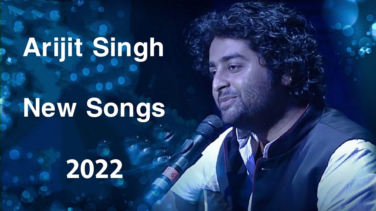 Best Of Arijit Singh 2022 | Arijit Singh New Hindi Superhit Songs Audio ...