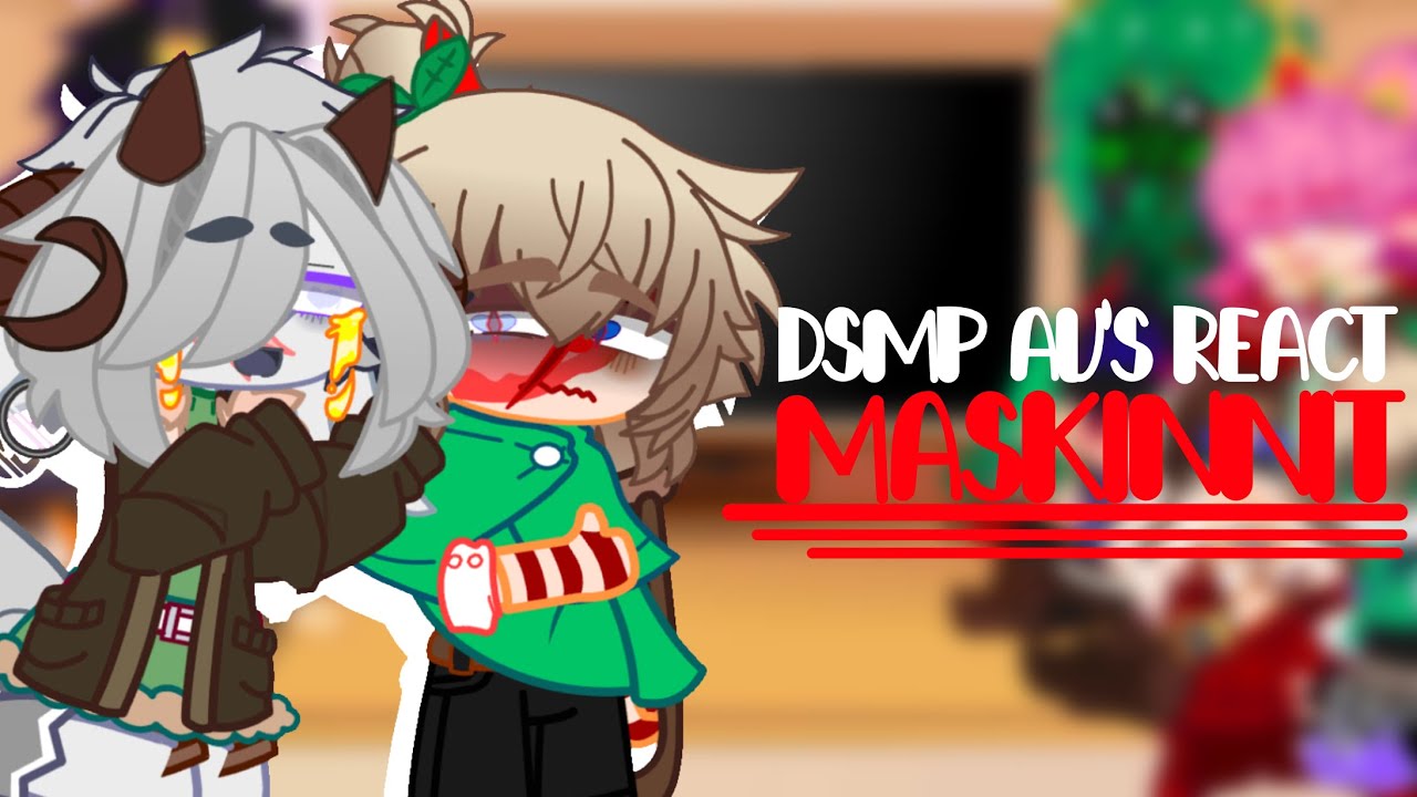 || DSMP AU'S REACT || Ep 1/?? : MaskInnit + Ghost!Tubbo || Hackjaw TV ...