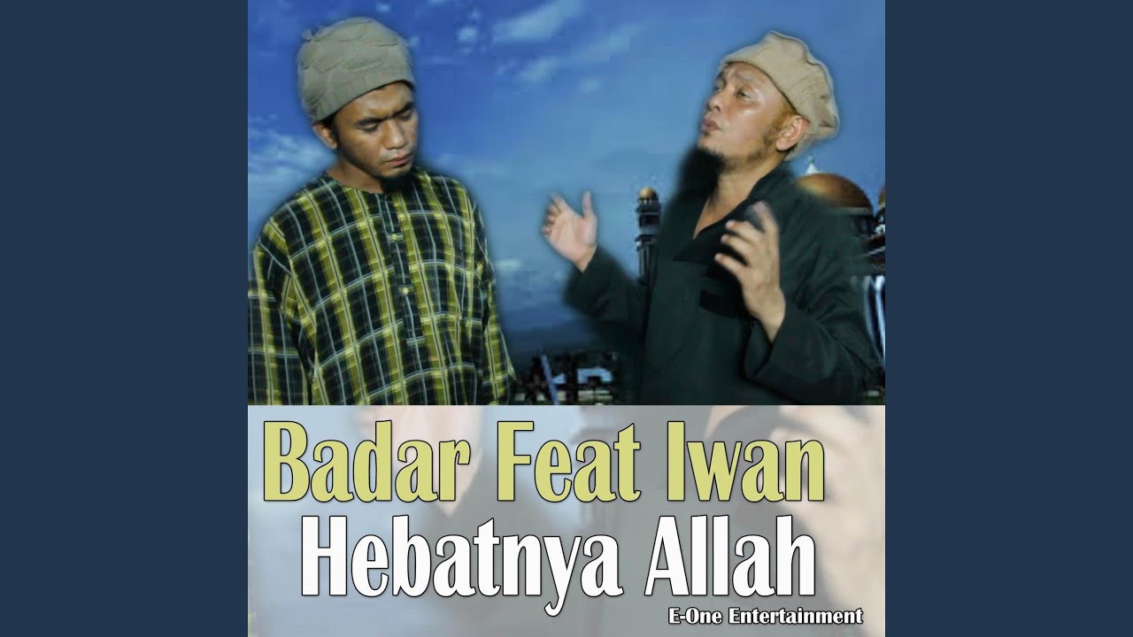 Hebatnya Allah (feat. Iwan Syahman) - YouTube
