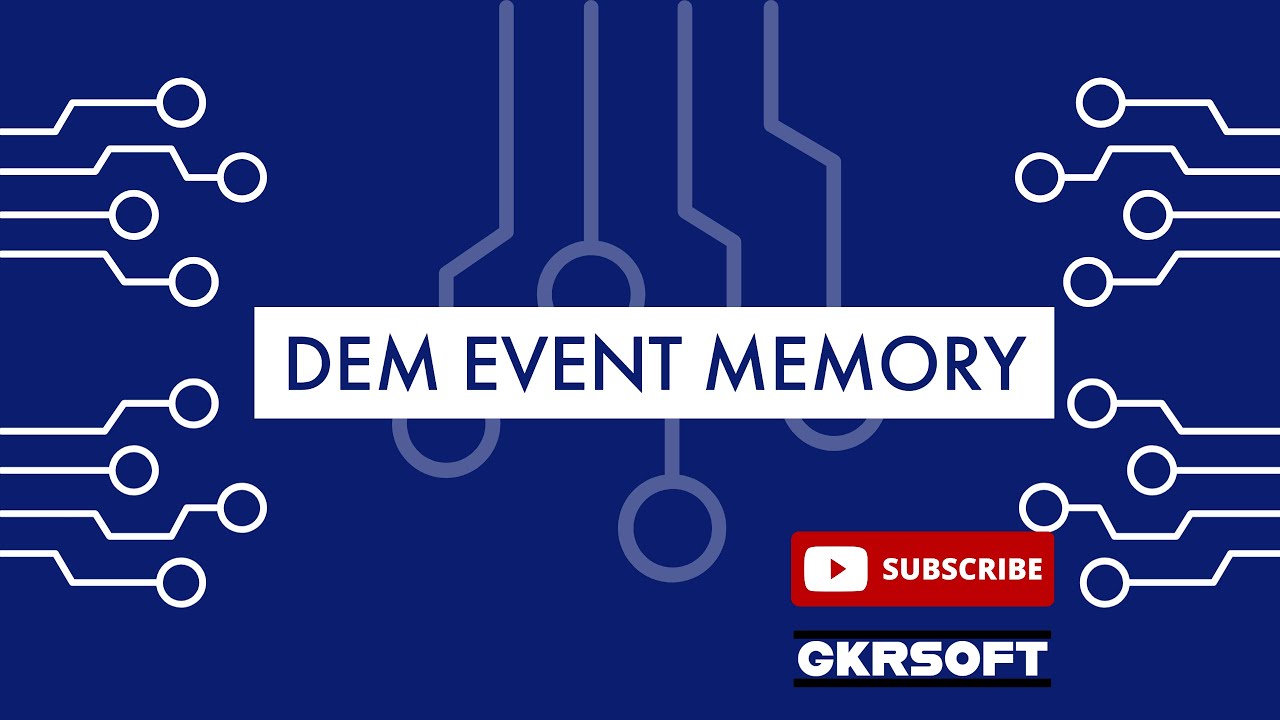 DEM EVENT MEMORY | DEM | DEM MEMORY | AUTOSAR - YouTube