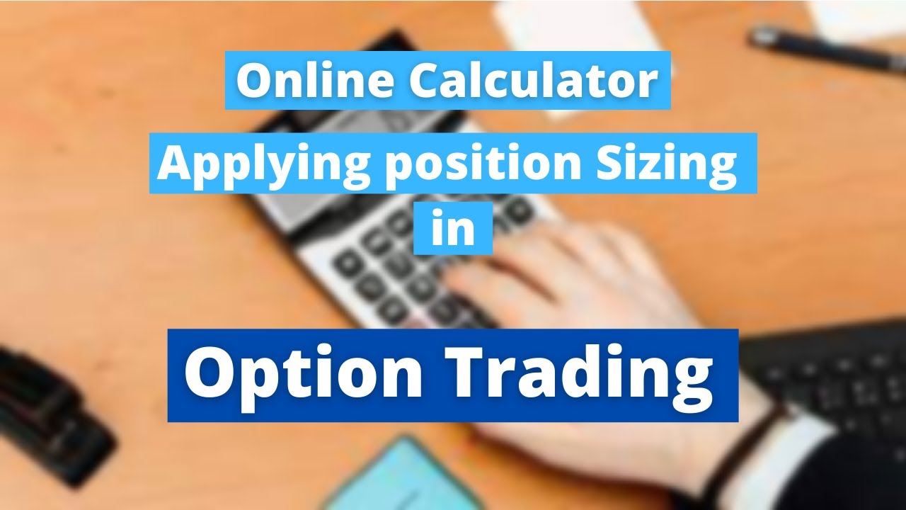 Position Sizing In derivative & Stock I Option Trading I Online ...