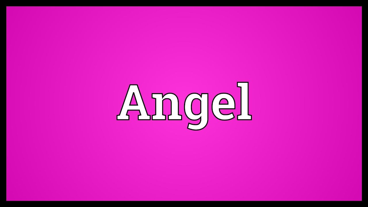 Angel Meaning YouTube Angel Meaning YouTube
