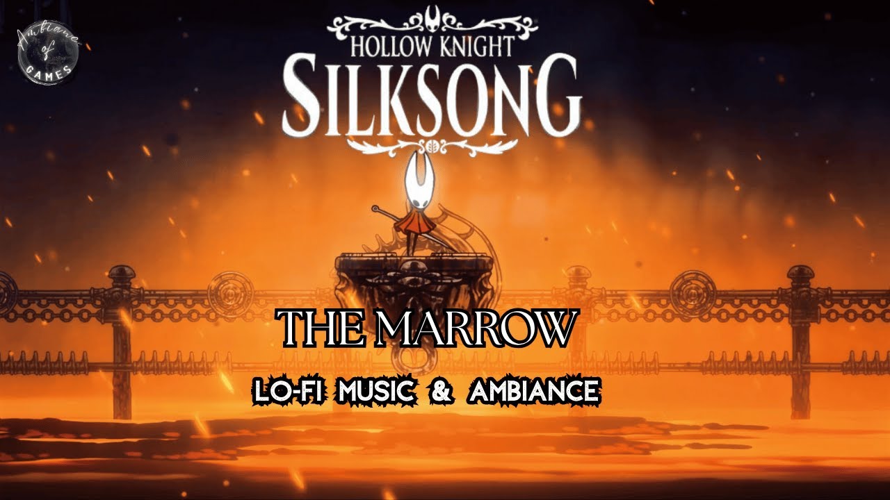 Hollow Knight Silksong THE MARROW Ambience & Lo-Fi Music / Rest with ...