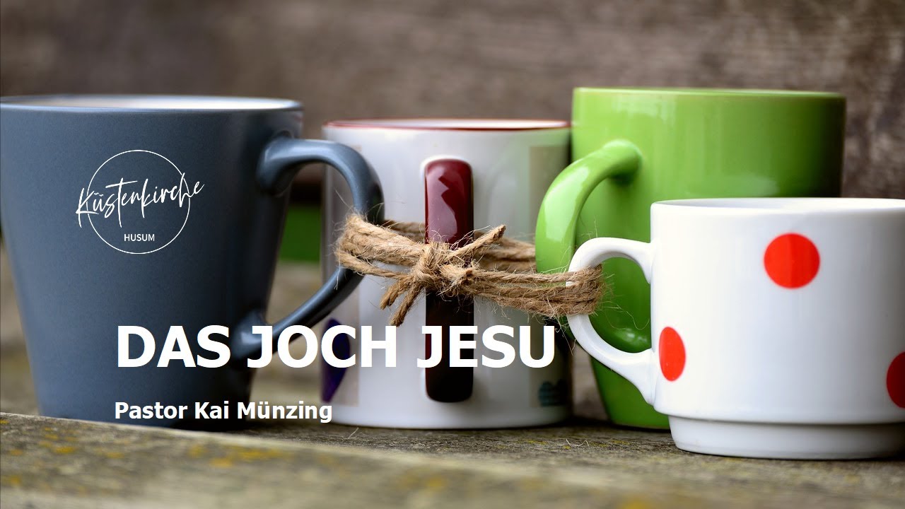 Das Joch Jesu (Predigt vom 21.06.2020) - YouTube