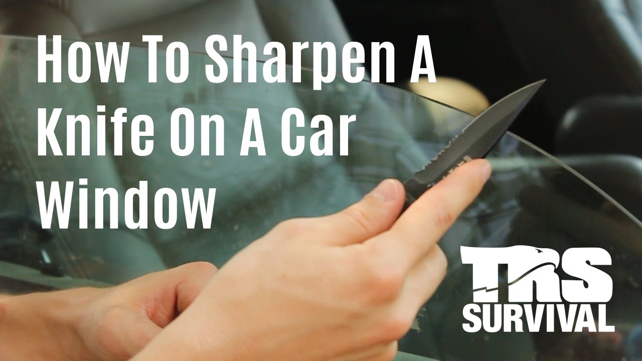 How To Sharpen A Knife On A Car Window - YouTube
