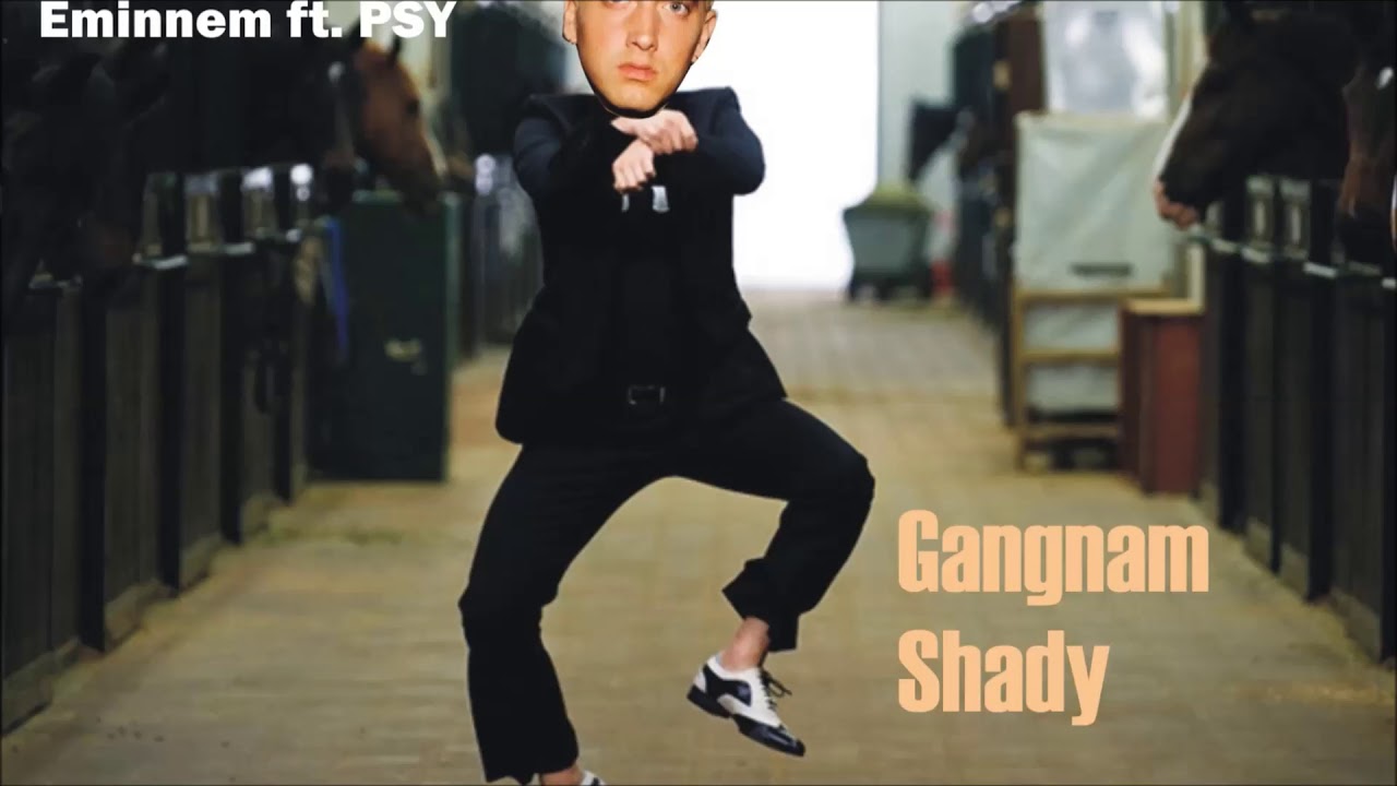 Gangnam Shady - (Mashup) Eminem vs PSY - YouTube