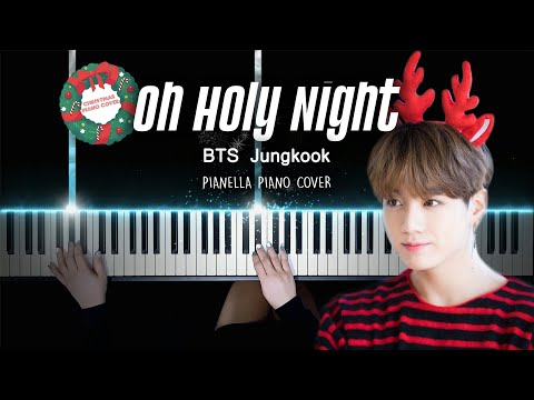 BTS JUNGKOOK - OH HOLY NIGHT | Christmas Piano Cover by Pianella Piano