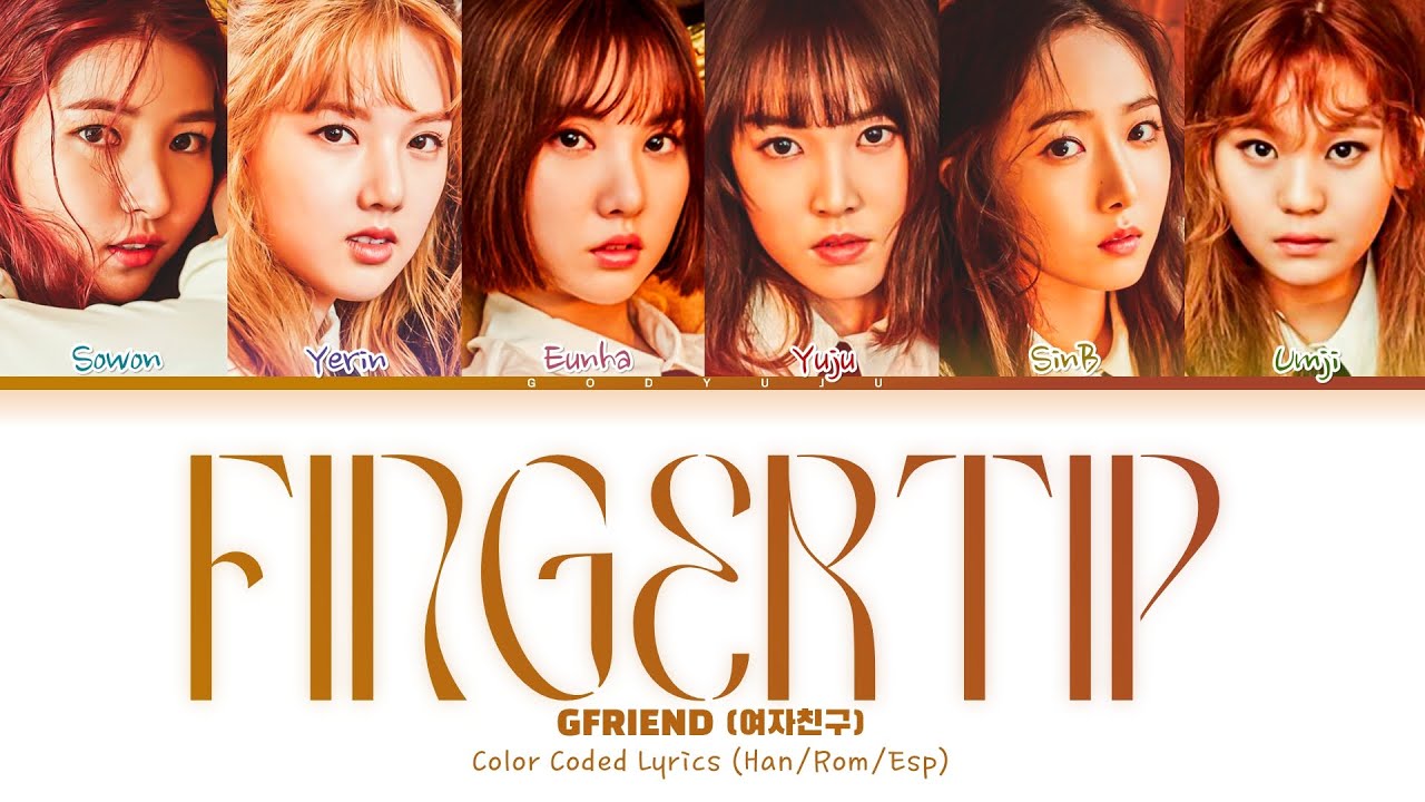 GFRIEND (여자친구) - 'FINGERTIP' Color Coded Lyrics - YouTube