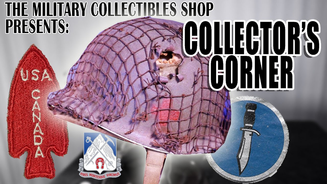 The MILITARY COLLECTIBLES SHOP Presents: COLLECTOR'S CORNER - YouTube