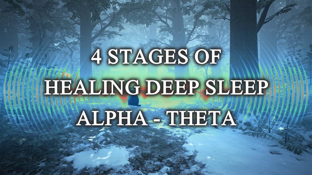 Healing Deep Sleep Cycle | 4 Stage Binaural Beats Alpha Through Theta ...