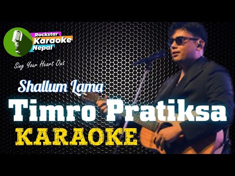 Timro Pratikshya Karaoke With Lyrics Shallum Lama - YouTube