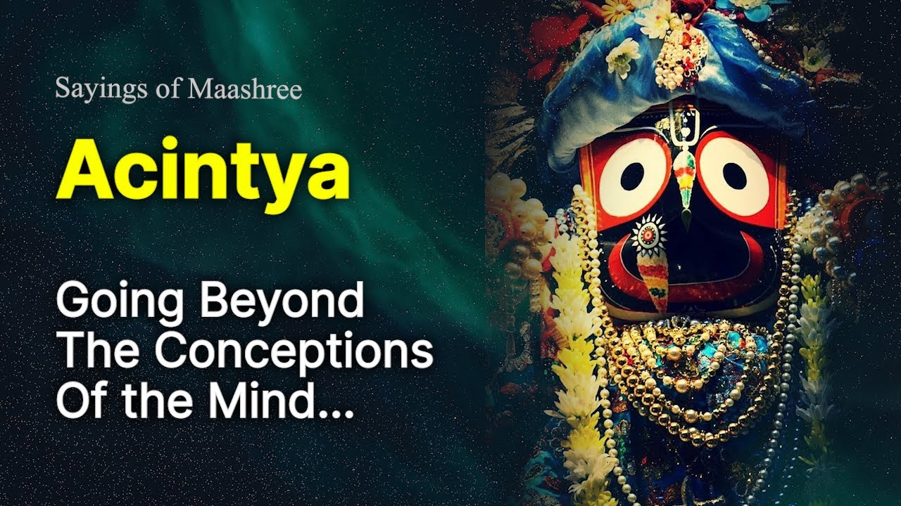 What Lies Beyond Thought | Acintya Bhed Abheda | Shri Chaitanya ...