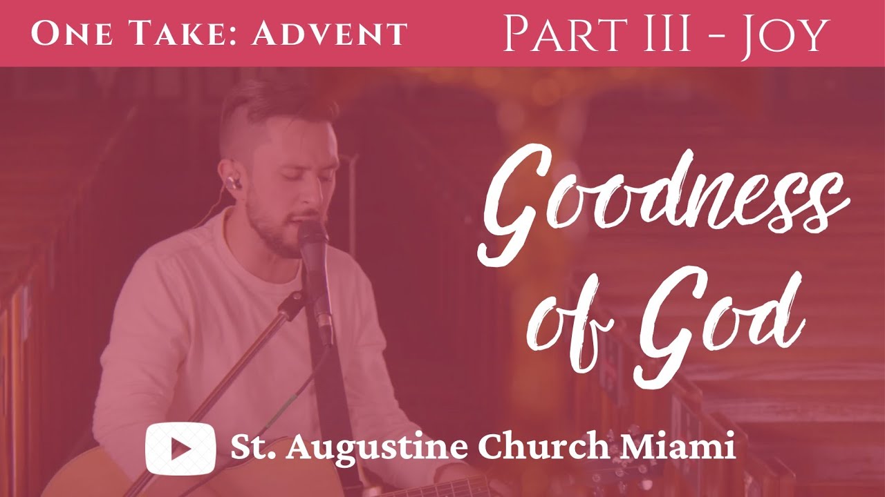 Goodness of God (One Take: Advent) | COVER by Justin Yglesias and ...