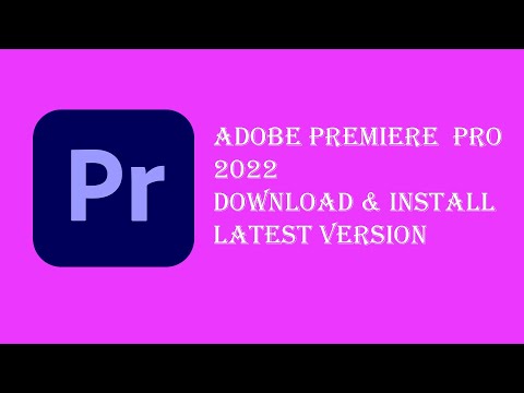 Download & Install  ll Adobe Premiere Pro 2022 ll Link in Description
