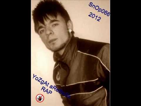 SnOp066 ft Mc.ErDoGaN YoZgAt aRaBeSk RAP 2012 HAYALİMTE TEKTİN.