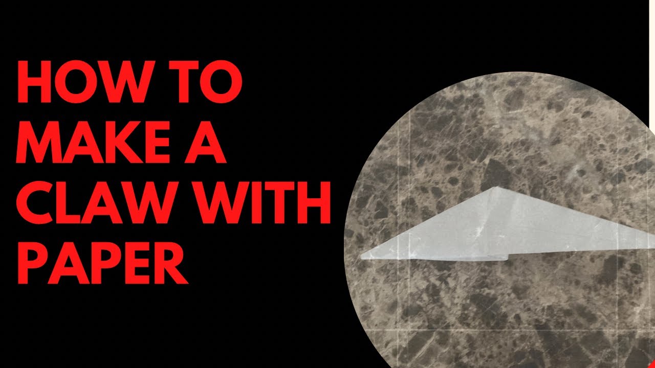 How to Make a Paper Claw: Fun DIY Craft for Kids - YouTube