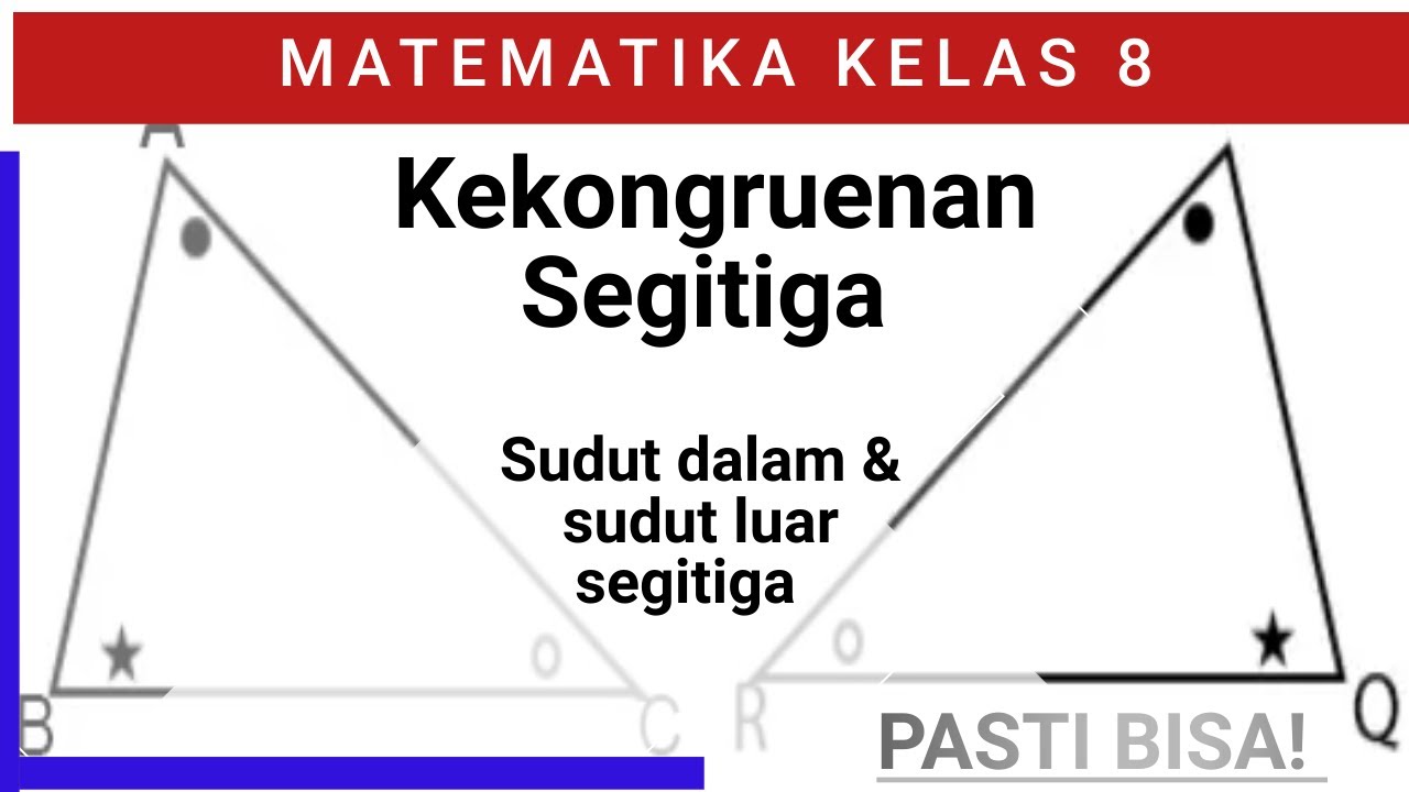 Sudut dalam dan sudut luar segitiga bab Kekongruenan pada Segitiga ...
