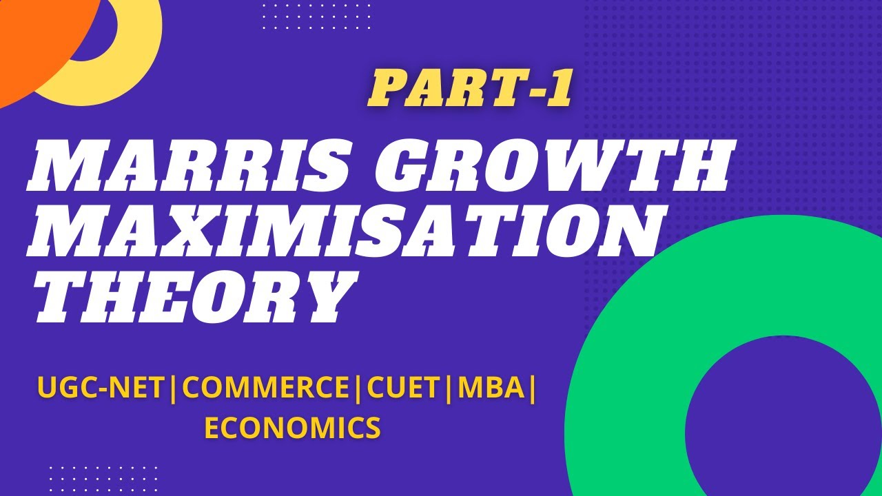 Marris Growth Maximization Theory Explained | UGC NET| MBA - YouTube