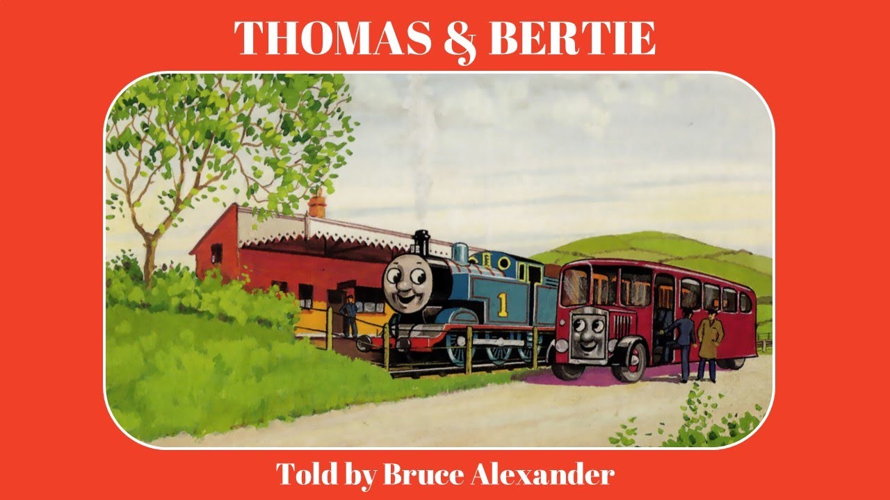 Thomas & Bertie (Bruce Alexander) - YouTube